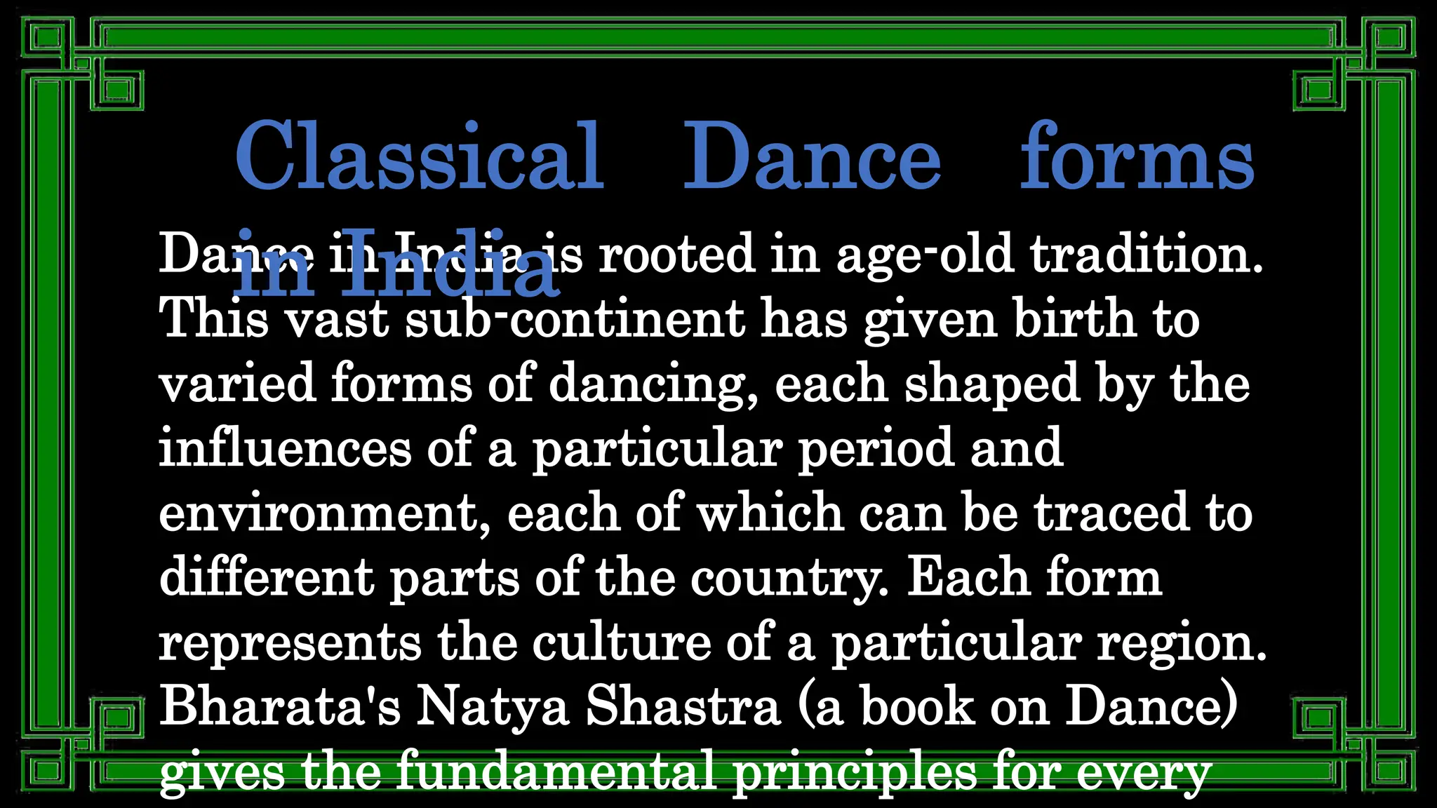 Indian Classical Dance forms - Rich Heritages | PPTX