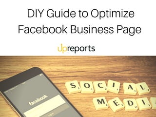 Facebook Page Optimization Guide for Business | PDF