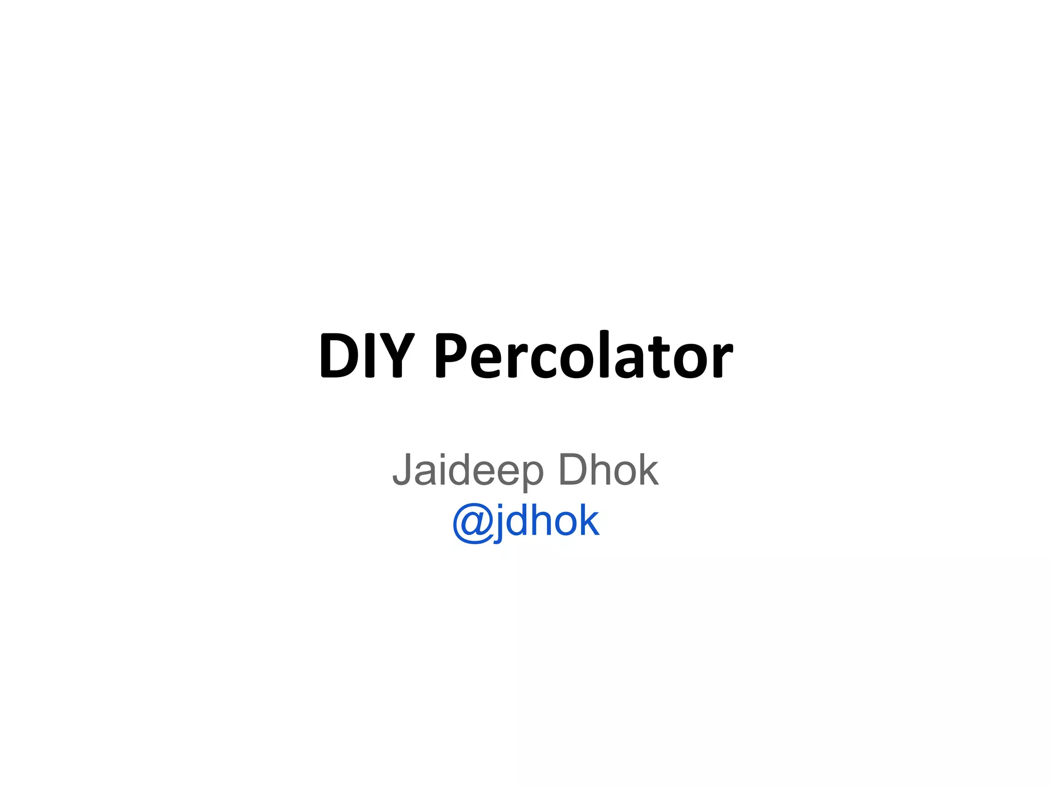 DIY Percolator | PPT