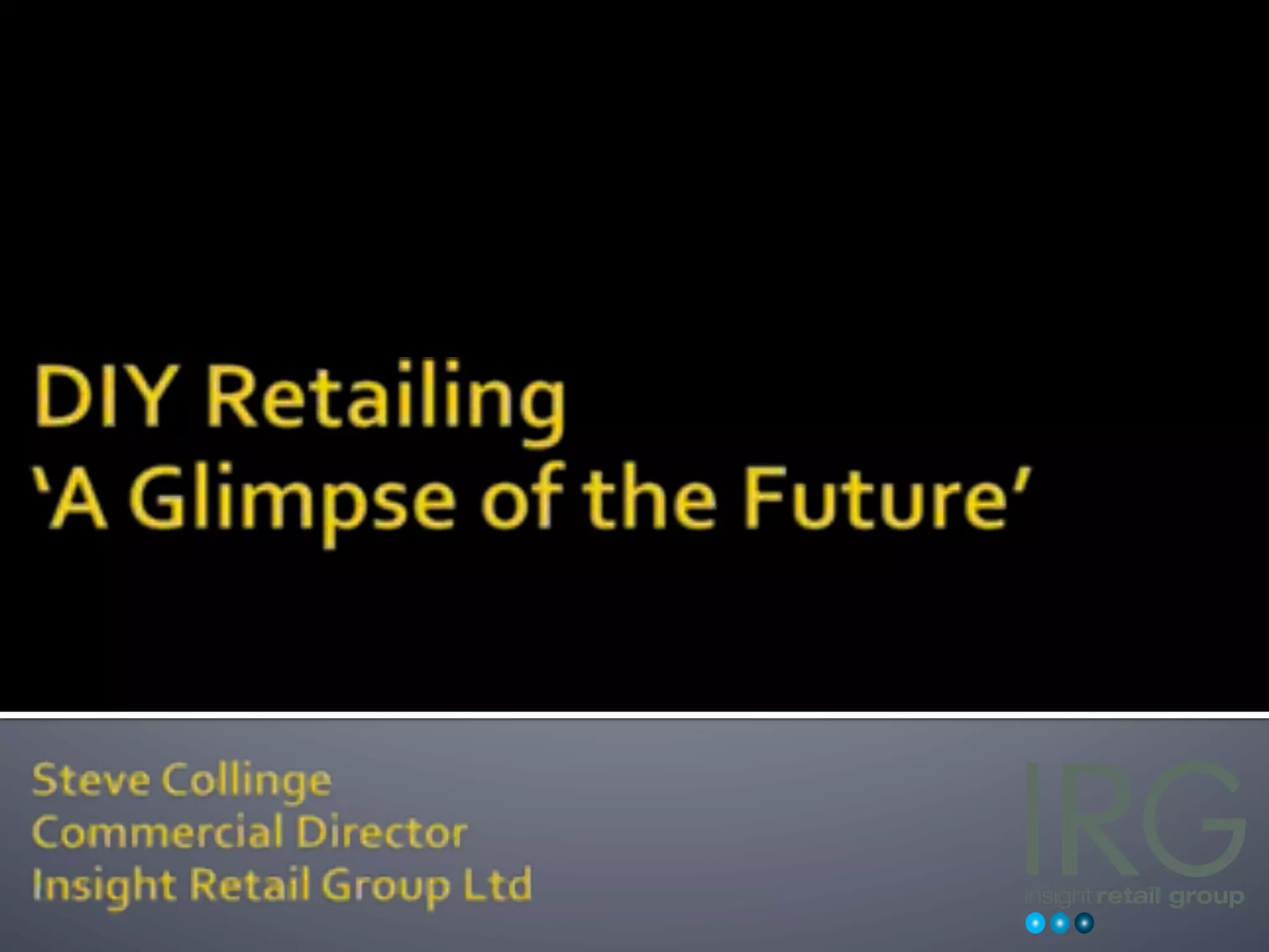 Diy retailing a glimpse of the future - steve collinge | PDF