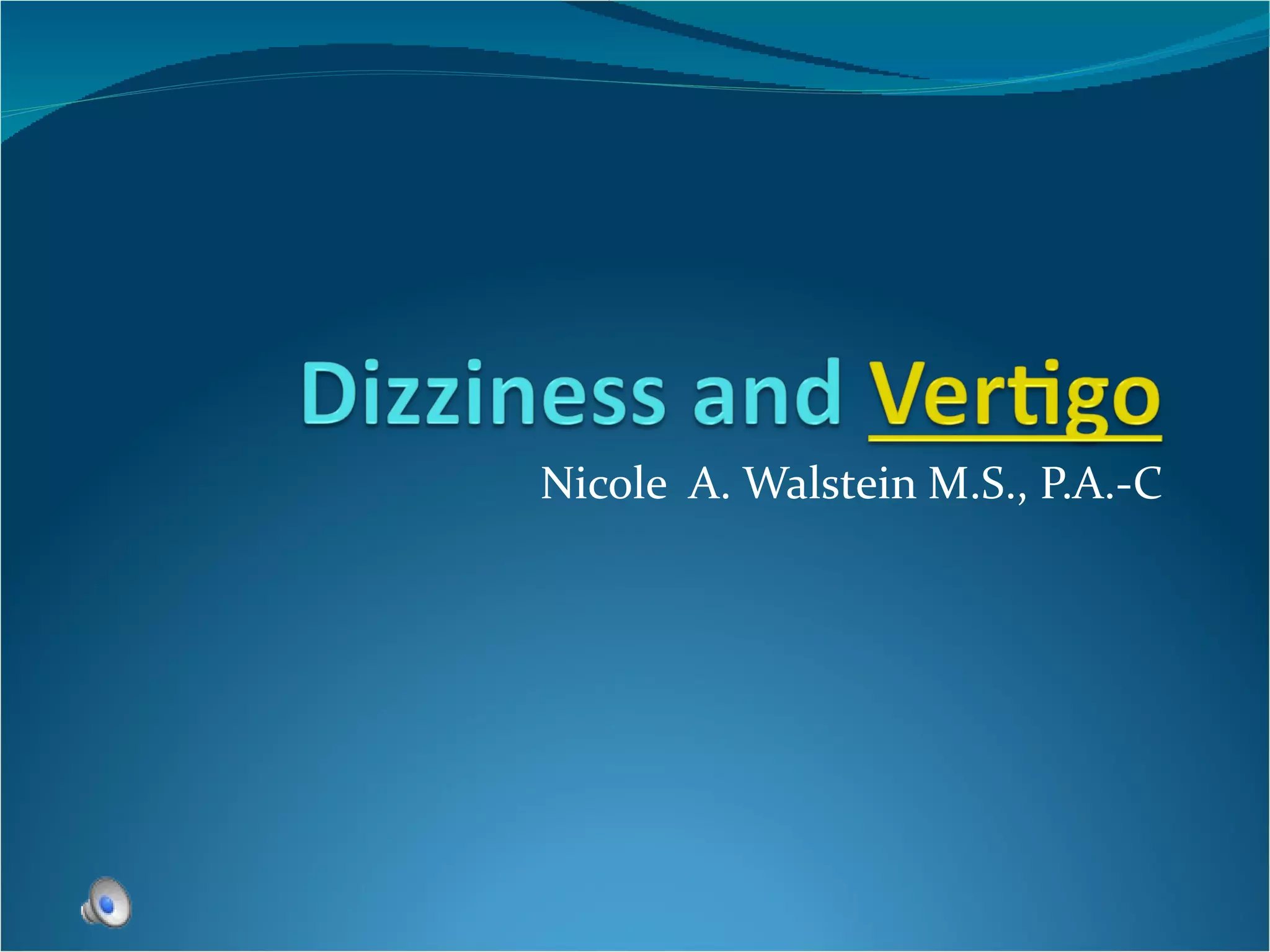 Dizziness and vertigo | PPT