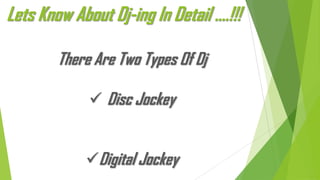 Dj-ing (All About Underground Dj's) | PPTX