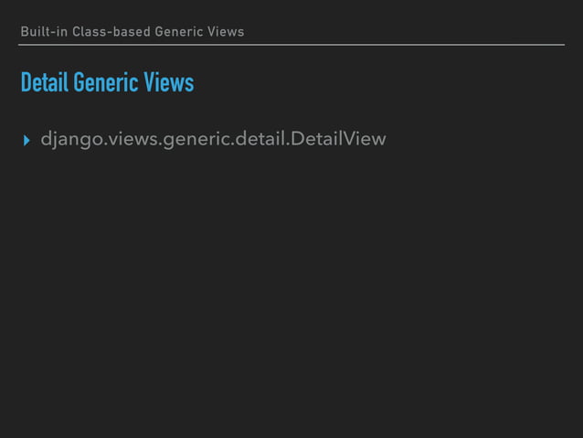 Django class based views for beginners | PPT