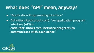 Write an API for Almost Anything: The Amazing Power and Flexibility of ...