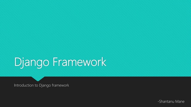 Django framework | PPT