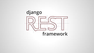 Introduction to Django REST Framework, an easy way to build REST ...