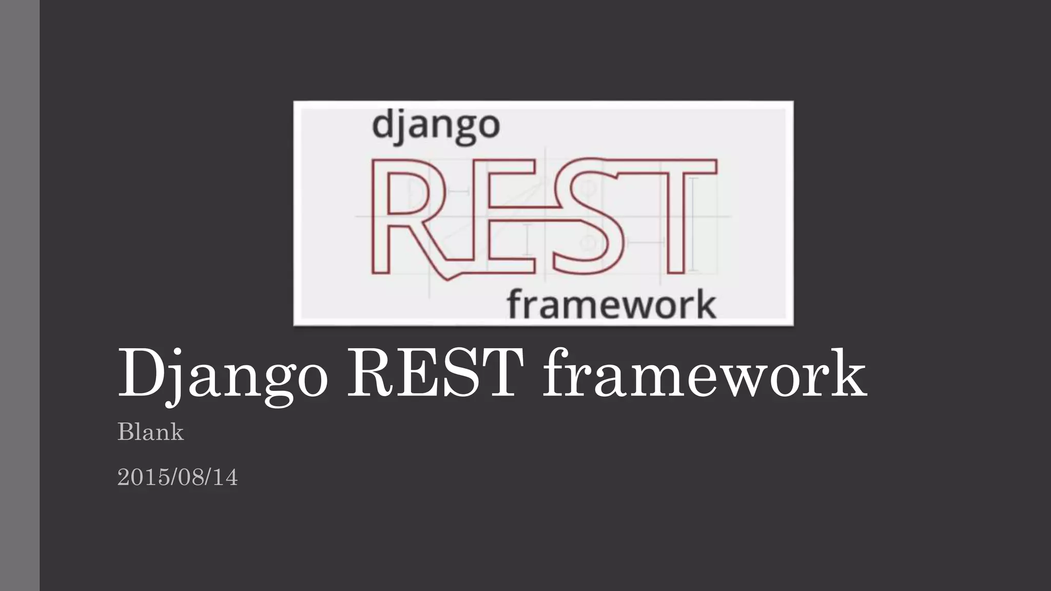 Django rest framework | PPT