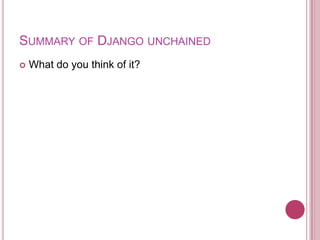 Django unchained | PPTX | Soundtracks, TV and Showtunes | Music