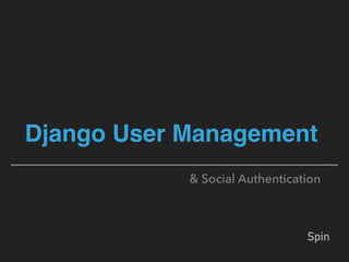 Django User Management & Social Authentication | PDF