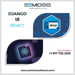 Django vs React: Which is Better for Web Development? - Semiosis Software Private Limited | PDF