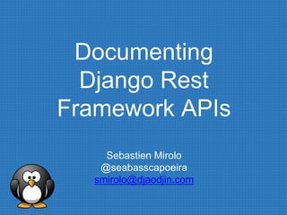 Documenting an API written in Django Rest Framework | PPTX | Web Development | Internet