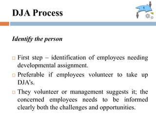 Developmental job Assignment (DJA) | PPTX