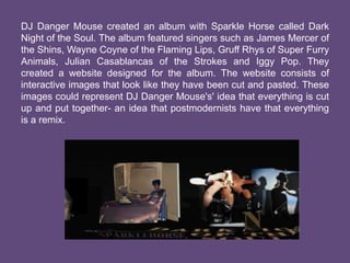 Dj danger mouse | PPTX | Urban AC Music | Adult Contemporary Music