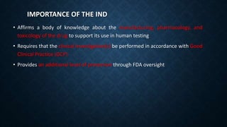 INVESTIGATIONAL NEW DRUG (IND) | PPTX