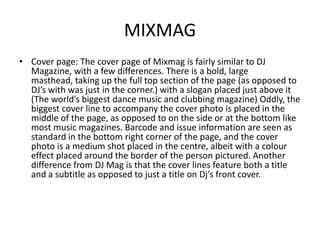 DJ Mag/Mixmag Case Studies | PPTX | Dance and Electronic Music | Music