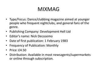 DJ Mag/Mixmag Case Studies | PPTX | Dance and Electronic Music | Music
