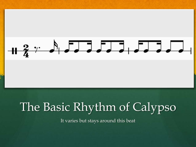 The Evolution of Calypso | PPTX | World/International Music | Music