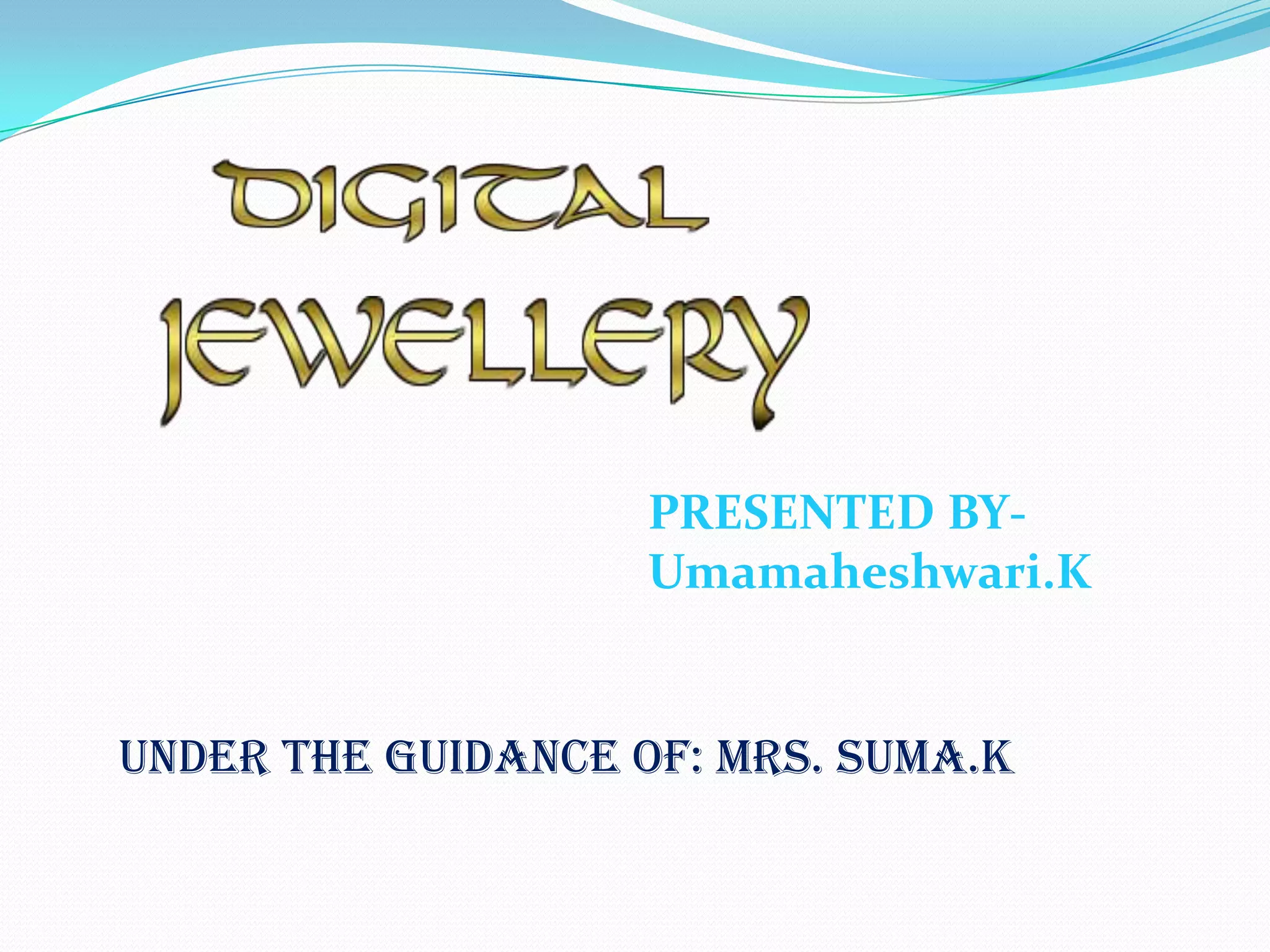 digital jewelry | PPT