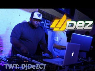 Dj DeZ slide show | PPTX