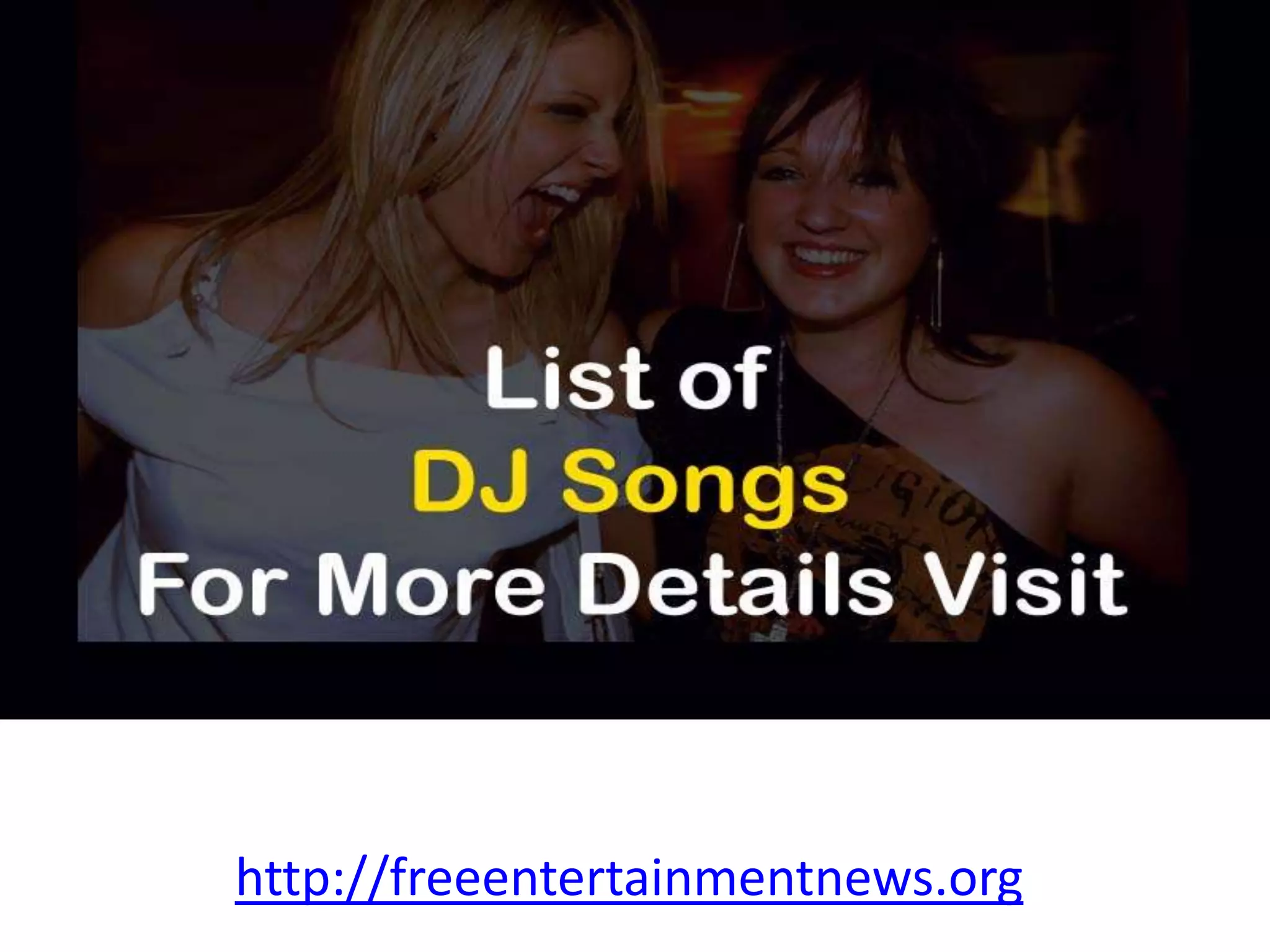 Dj songs list | PPSX