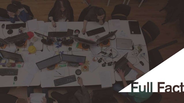 Full Fact and automated factchecking | PPT