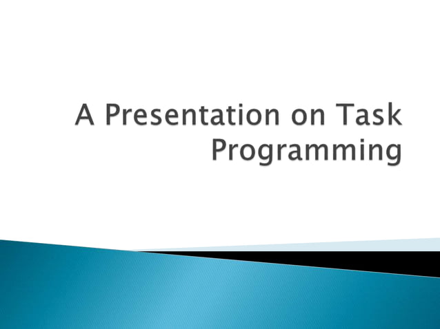 Task programming | PPTX