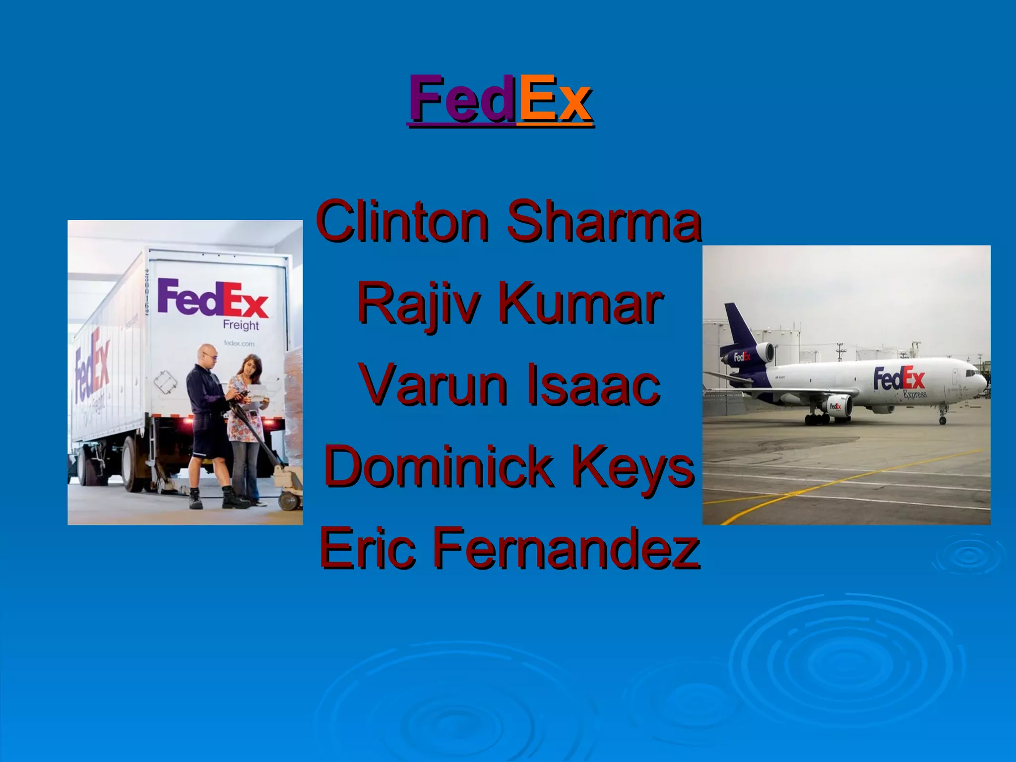 Fed Ex Group Presentation | PPT | Logistics | Business