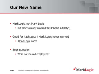 Kellogg Mark Logic 2010 User Conference | PPT
