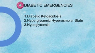Diabetic Ketoacidosis and Hyperglycemic Hyperosmolar State | PPTX