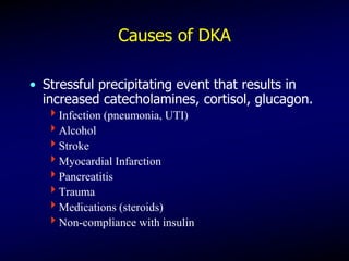 Dka pathphysiology & management 2014 - copy | PPT