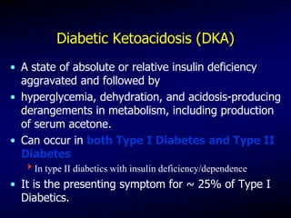 Dka pathphysiology & management 2014 - copy | PPT