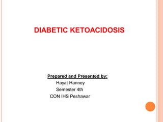 Slides presentation on Diabetic KetoAcidosis DKA | PDF