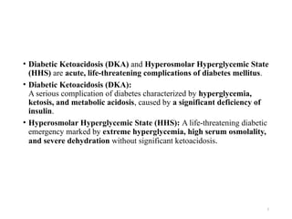 Diabetes ketoacidosis and hyperosmolar hyperglycemia | PPTX