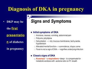 Diabetic Ketoacidosis in Pregnancy. | PPT