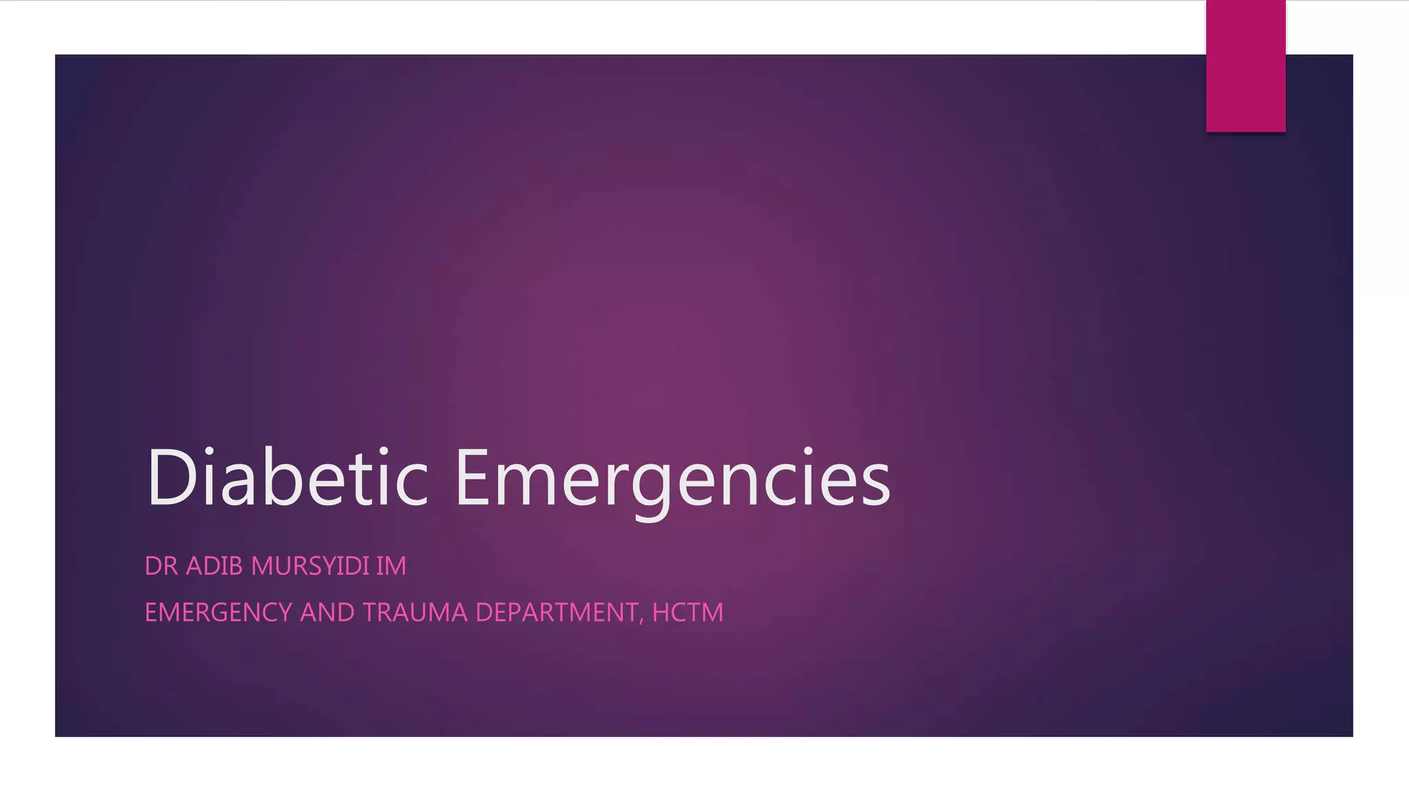 Diabetic Emergencies | PPT