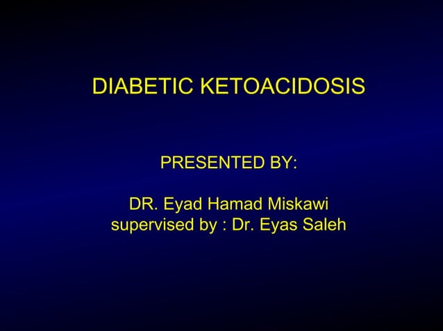 Dka diabetic ketoacidosis managment | PPT