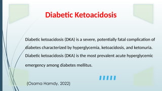 Overview of Diabetic Ketoacidosis PPT.pptx
