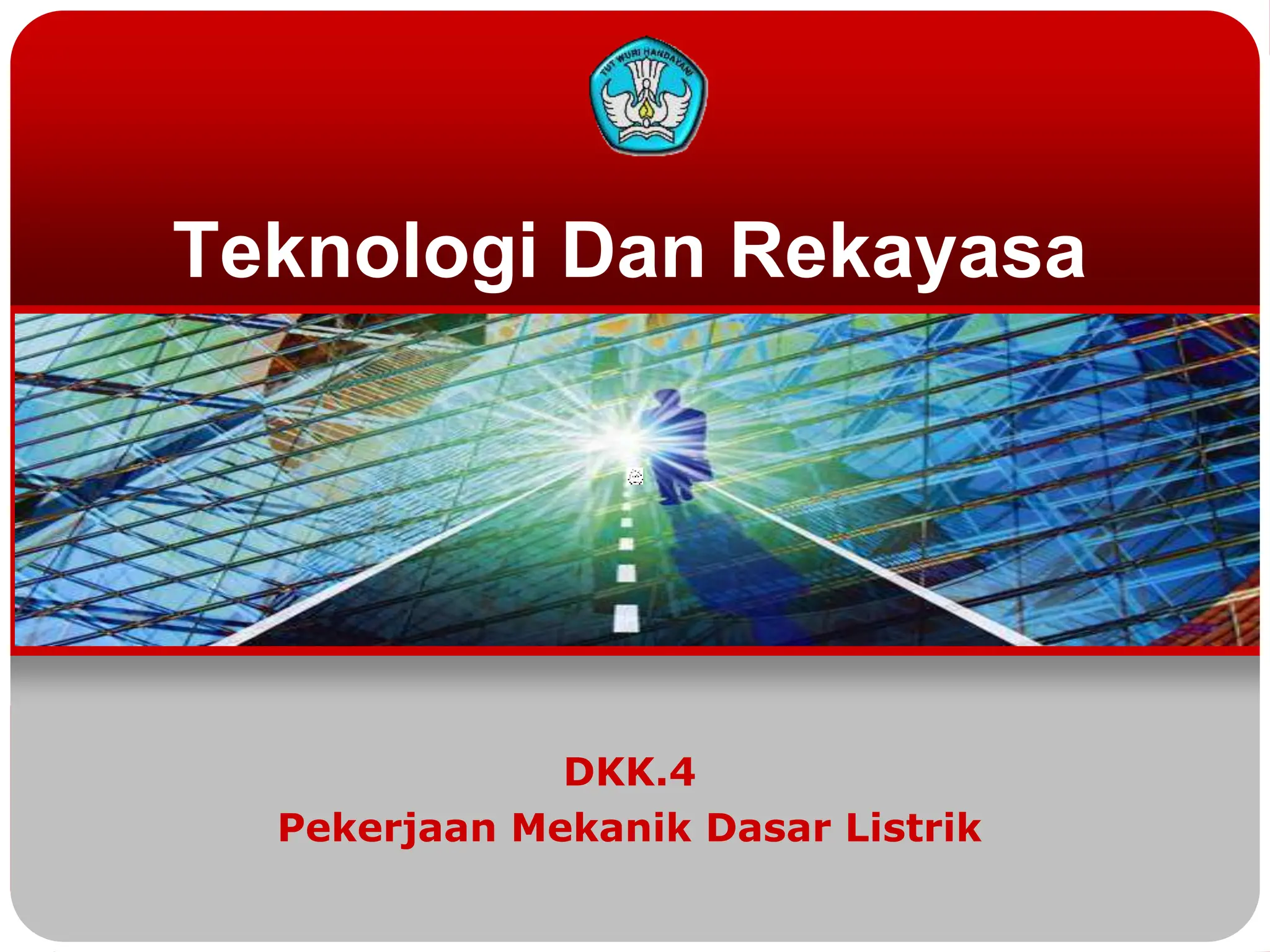 DKK-4 Pekerjaan Mekanik Dasar Listrik .ppt
