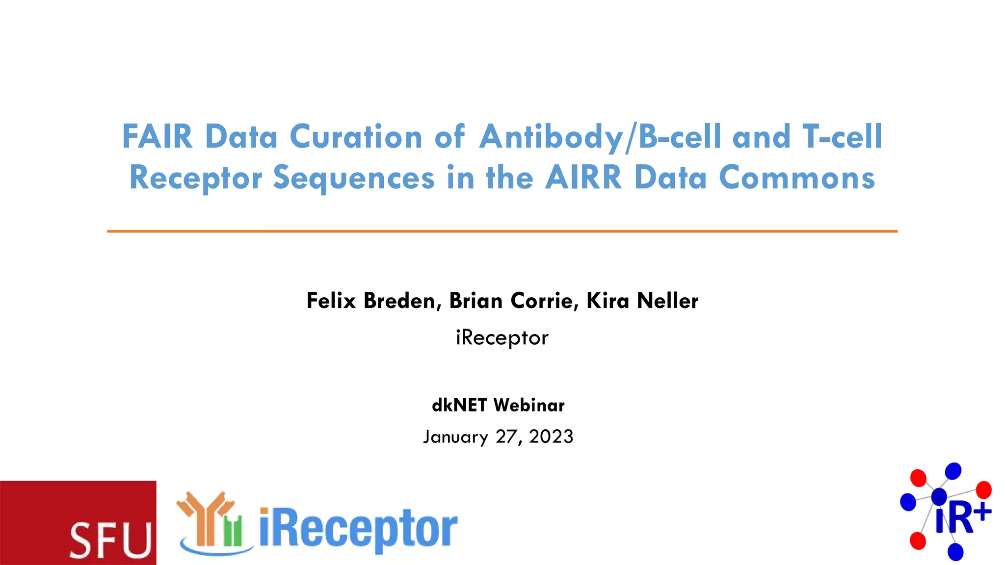 dkNET Webinar: : FAIR Data Curation of Antibody/B-cell and T-cell ...