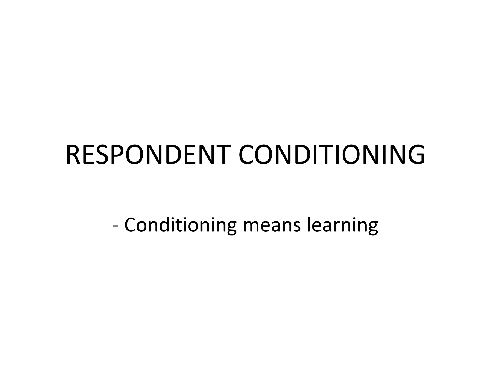 Respondent conditioning. A great way of teaching engineering students ...
