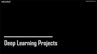Deep Learning Projects | Edureka | PDF