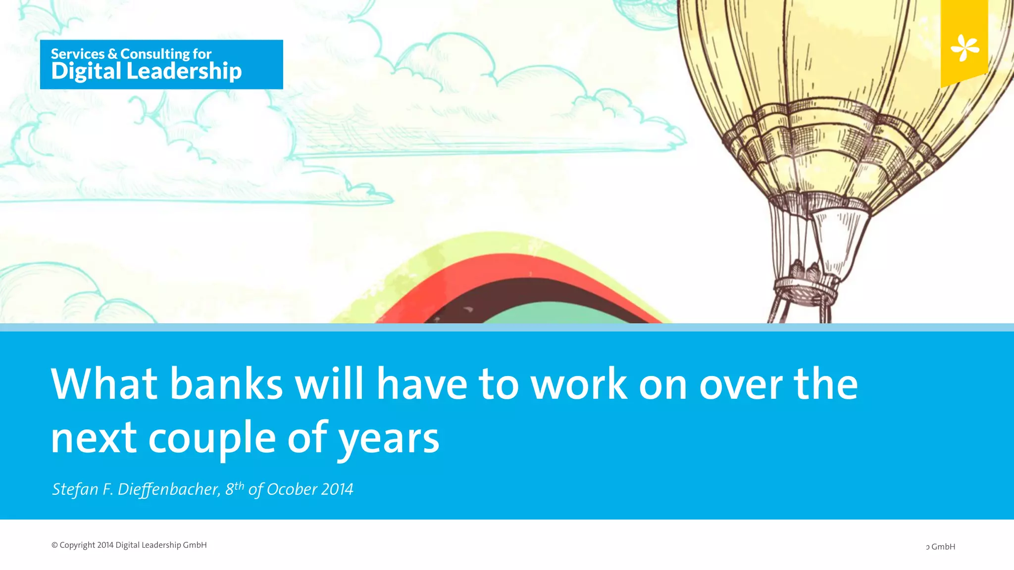 What banks will have to work on in the next years | PPT