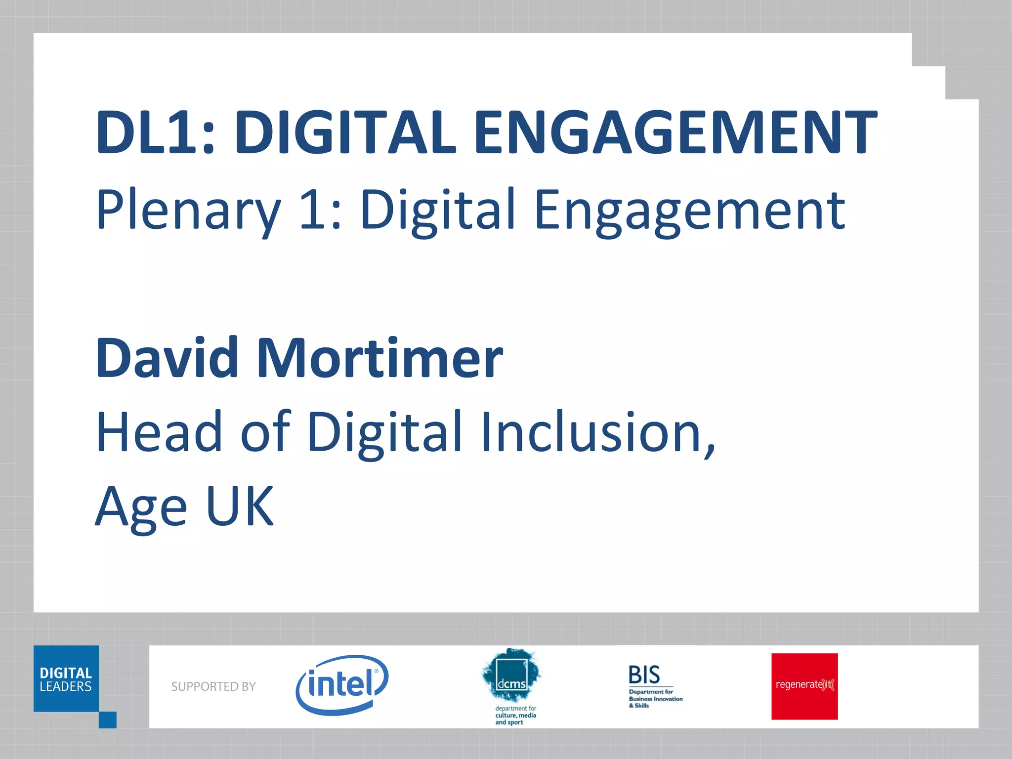 Dl1 digital engagement david mortimer | PPT