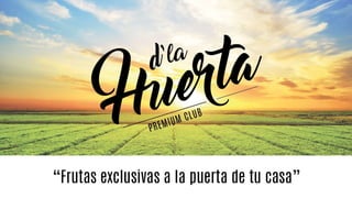 D'la huerta pitch | PPTX
