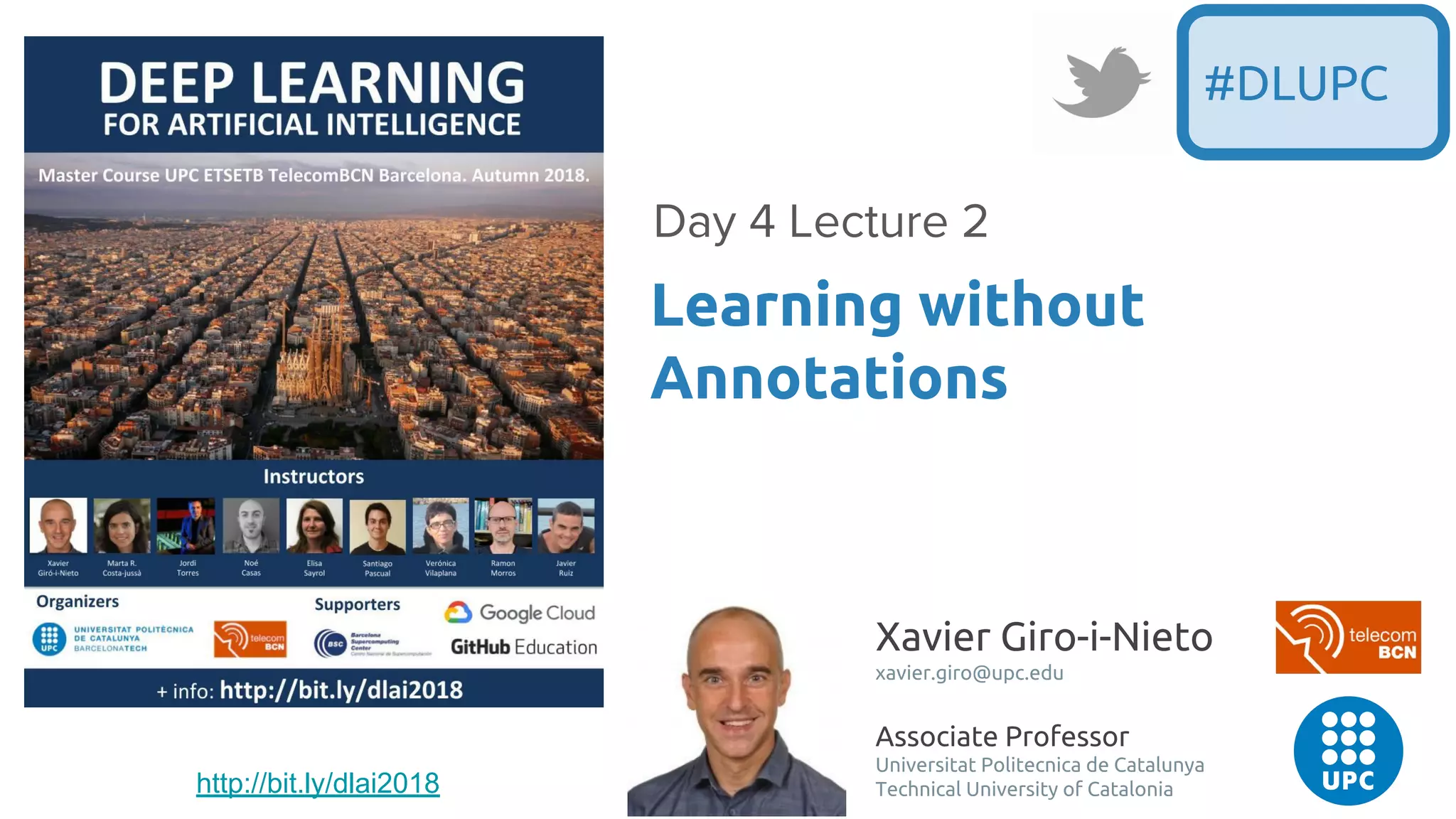 Deep Learning without Annotations - Xavier Giro - UPC Barcelona 2018 | PPT
