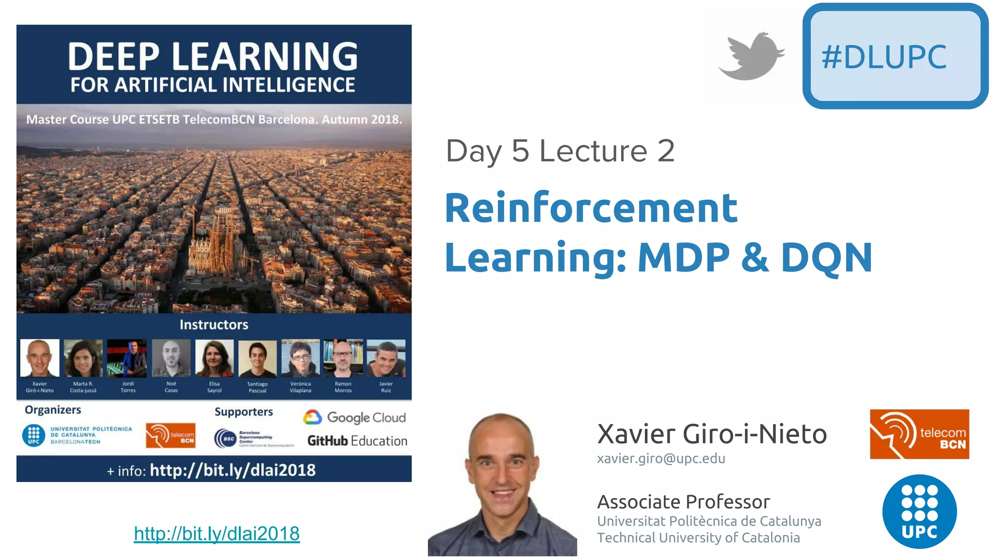 Deep Reinforcement Learning Mdp And Dqn Xavier Giro I Nieto Upc