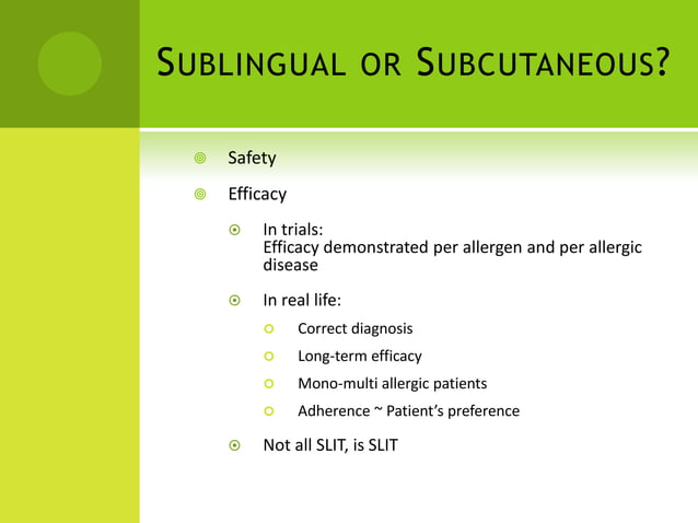 Immunotherapy in Children: Sublingual or Subcutaneous? Dra. Desirée ...