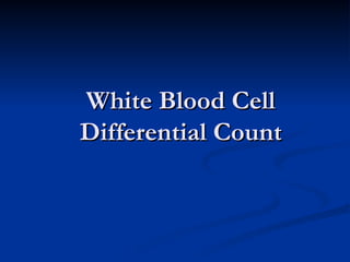 Differential leucocyte count white blood cell | PPT