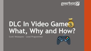 DLC in Video Games: What, Why and How? | PPT
