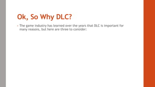 DLC in Video Games: What, Why and How? | PPT